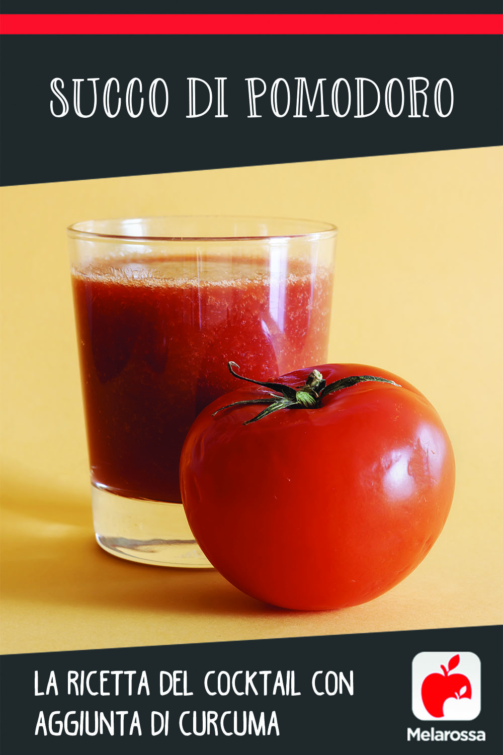 Succo di pomodoro: ricetta del cocktail gustoso - Melarossa