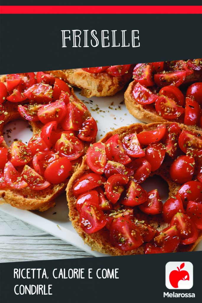 Friselle: ricetta, calorie e come condirle - Melarossa