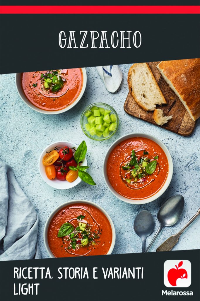 Gazpacho: ricetta, storia e varianti light - Melarossa