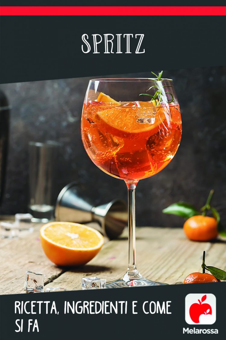 Spritz: ricetta, ingredienti e come si fa a casa - Melarossa